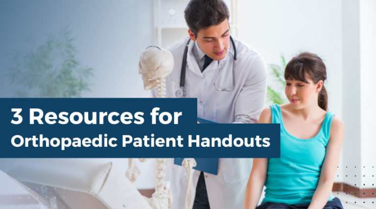 3 Resources for Orthopaedic Patient Handouts - Select Ortho